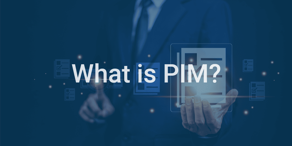 What is PIM: Use Cases, Benefits, and Best Tools- Infoverity